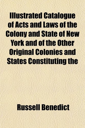 Amazon.co.jp: Catalogue of Acts and Laws of the Colony and State of New ...
