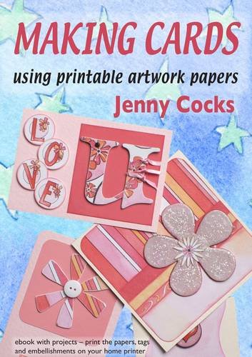 Buy Making Cards: Using Printable Art Papers Book Online at Low Prices ...