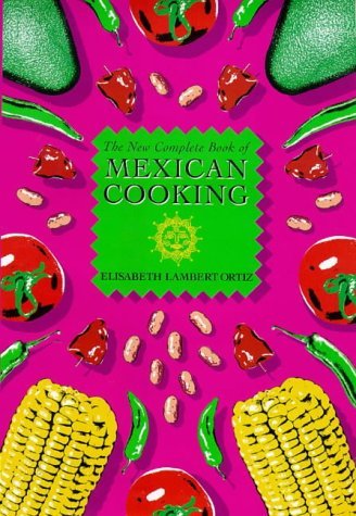 The New Complete Book of Mexican Cooking: 9781898697695: Amazon.com: Books