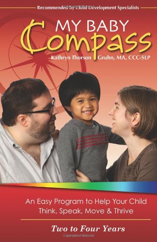 My Baby Compass, an Easy Program to Help Your Child Think, Speak, Move ...