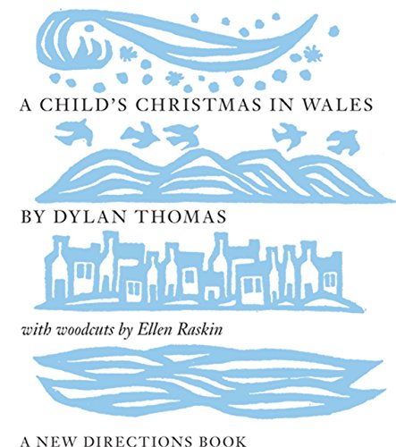Amazon.com: A Child's Christmas in Wales eBook : Thomas, Dylan, Raskin ...