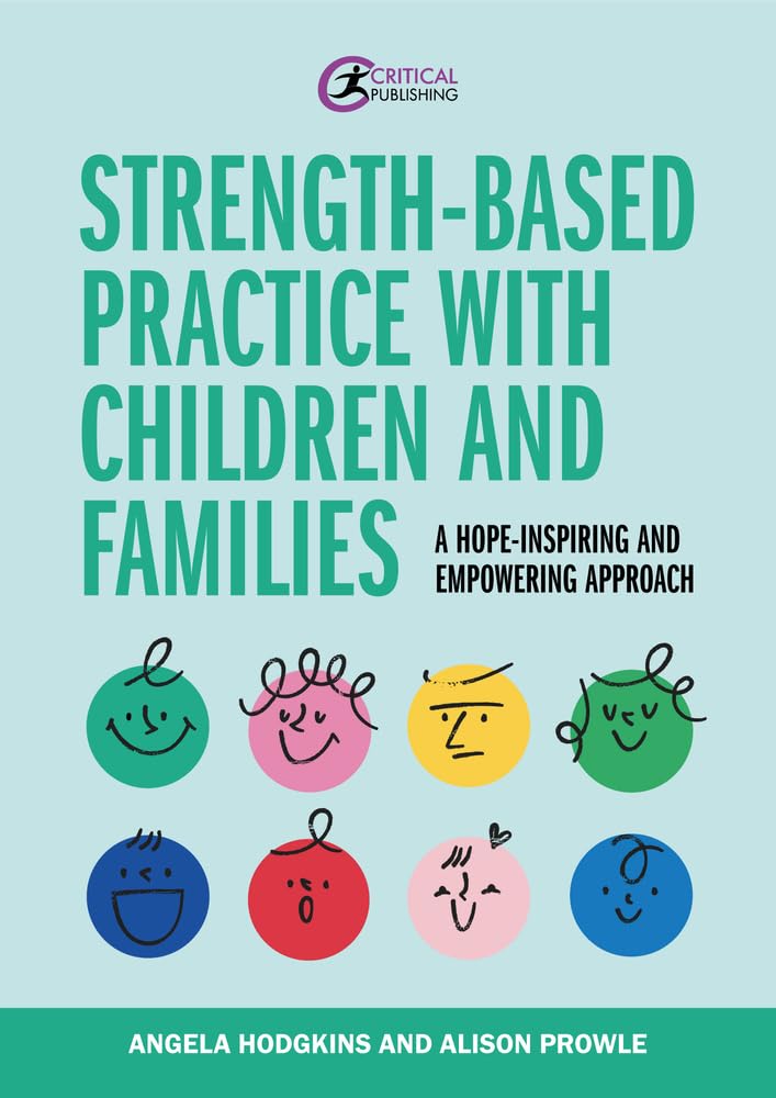 Strength-based Practice with Children and Families: A Hope-inspiring ...