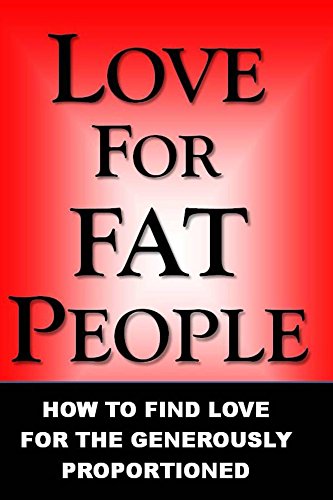 Love For Fat People - Kindle edition by Love for Fat People, Love for ...