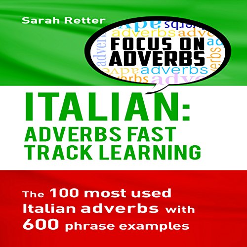 Amazon.com: Italian: Adverbs Fast Track Learning: The 100 Most Used ...