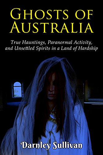 Amazon.com: Ghosts of Australia: True Hauntings, Paranormal Activity ...