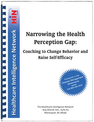 Narrowing the Health Perception Gap: Coaching to Change Behavior and ...