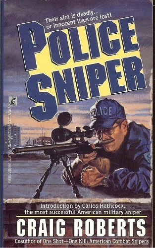 Police Sniper: Craig Roberts: 9780671794590: Amazon.com: Books