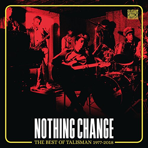 Amazon.com: Nothing Change (The Best of Talisman 1977-2018) : Talisman ...