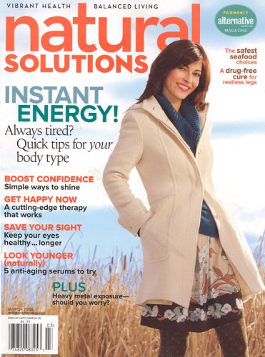 Natural Solutions, March 2008 Issue: Editors of NATURAL SOLUTIONS ...