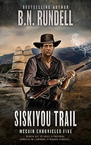 Siskiyou Trail: A Classic Western Series (McCain Chronicles Book 5 ...