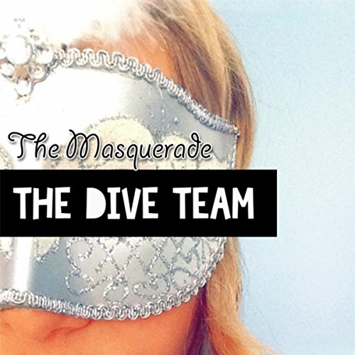 Play The Masquerade by The Dive Team on Amazon Music