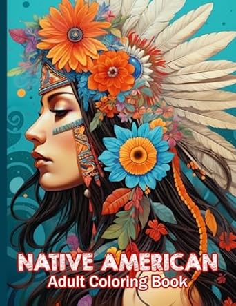 Amazon.com: Native American Coloring Book For Adults: 9798851505508 ...