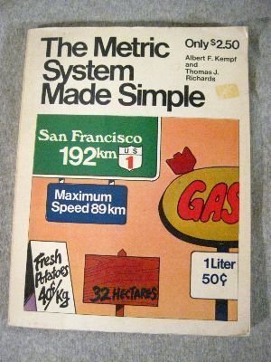 The Metric System Made Simple: Kempf, Albert F.: 9780385110327: Amazon ...