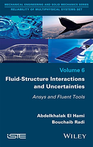 Fluid-Structure Interactions and Uncertainties: Ansys and Fluent Tools ...