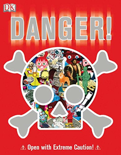 Danger!: DK Publishing: 9780756667399: Amazon.com: Books