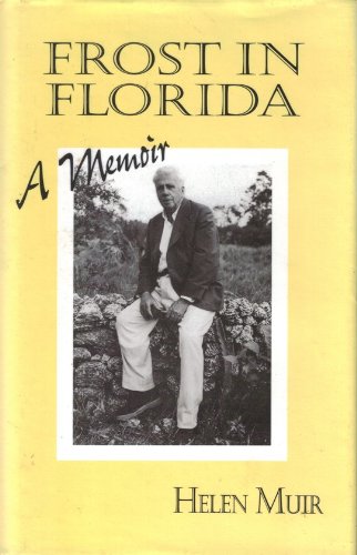 Frost in Florida: A Memoir: Muir, Helen: 9780963346162: Amazon.com: Books