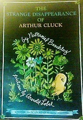 The Strange Disappearance of Arthur Cluck (I Can Read Book): Nathaniel ...