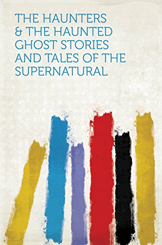 Amazon.com: The Haunters & The Haunted Ghost Stories And Tales Of The ...