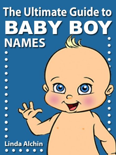 The Ultimate Baby Boy Names Book eBook : Alchin, Linda: Amazon.in ...