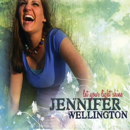 Jennifer Wellington - Let Your Light Shine - Amazon.com Music