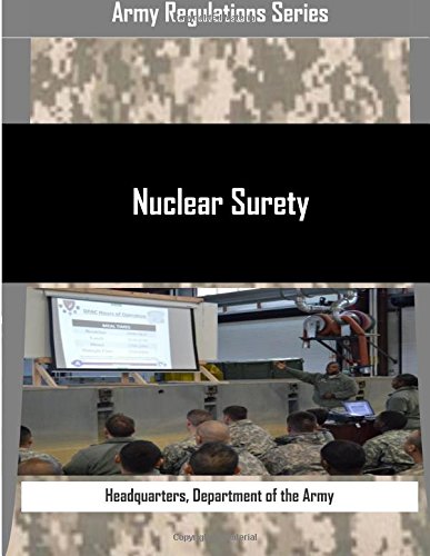 Nuclear Surety (Army Regulations Series): Headquarters, Department of ...