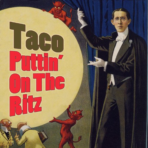 Amazon MusicでTacoのPuttin' On The Ritz (Re-Recorded / Remastered)を再生する