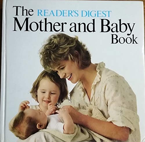 The " Reader's Digest" Mother and Baby Book: Whyte, Ursula ...