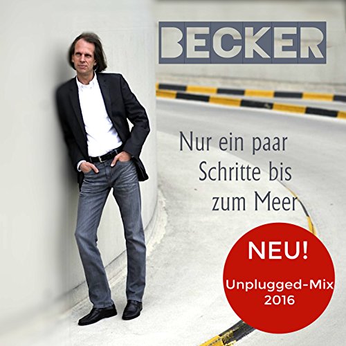 Nur ein paar Schritte bis zum Meer 2016 (Unplugged) by Becker on Amazon ...