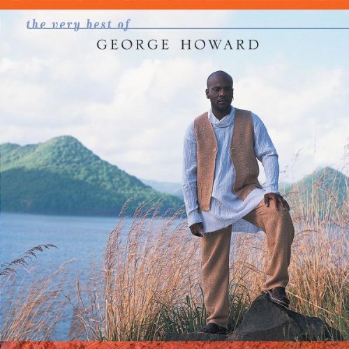 George Howard - The Very Best Of George Howard - Amazon.com Music