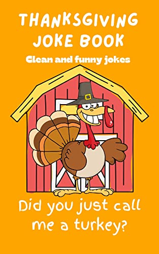 Thanksgiving Jokebook. Clean and funny jokes. Thanksgiving Joke book ...