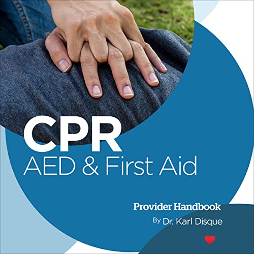 Amazon.co.jp: CPR, AED and First Aid Provider Handbook (Audible Audio Edition): Dr. Karl Disque ...