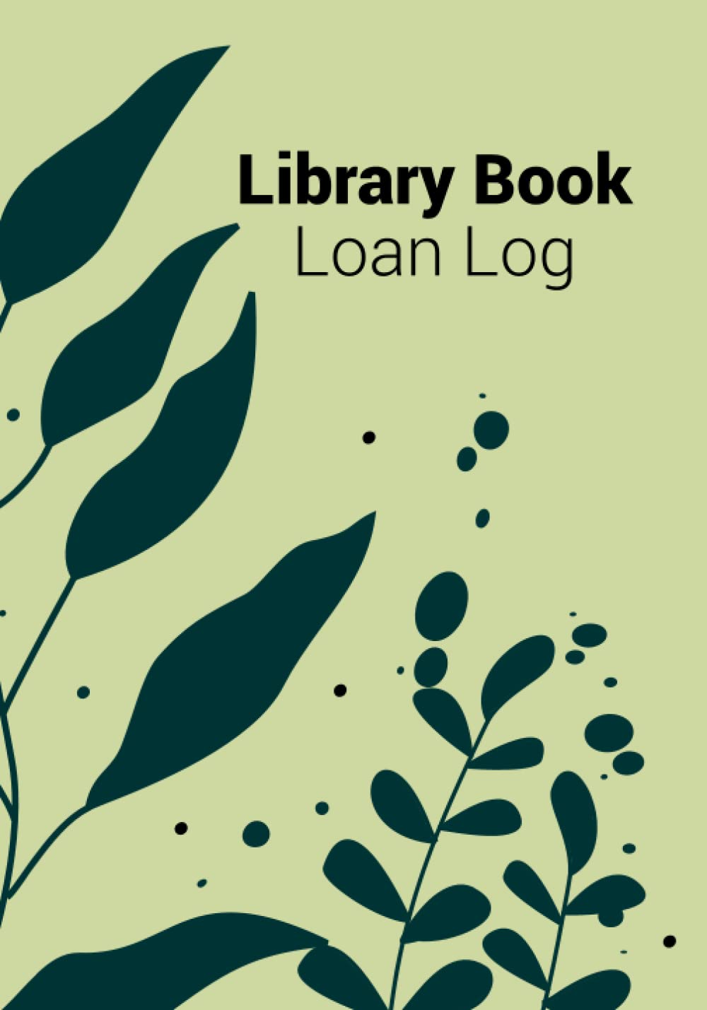 Amazon.com: Library Book Loan Log: Library Loan Log Book Borrow Tracker ...