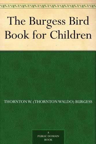 The Burgess Bird Book for Children , Burgess, Thornton W. (Thornton ...