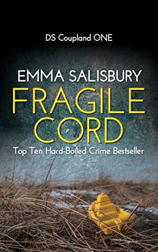 Fragile Cord: A gripping psychological thriller (DS Coupland Book 1 ...