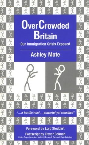 Over Crowded Britin Our Immigration Crisis Exposed: Ashley Mote ...