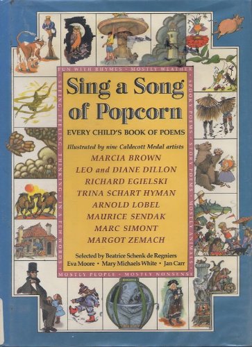 Sing a Song of Popcorn : Every Child's Book of Poems: Beatrice Schenk ...