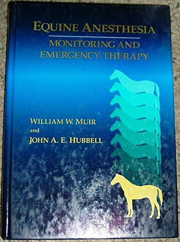 Equine Anaesthesia: Monitoring and Emergency Therapy: Amazon.co.uk ...