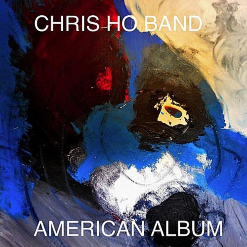 Play American Album by Chris Ho Band on Amazon Music