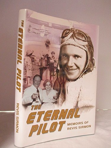 The Eternal Pilot - Memoirs of Revis Sirmon: Revis Sirmon: Amazon.com ...