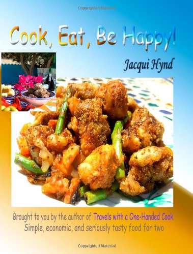 Cook, Eat, Be Happy!: Jacqui Hynd: 9781409226239: Amazon.com: Books