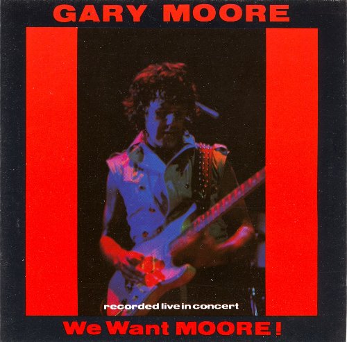 Gary Moore - We Want Moore! - Amazon.com Music