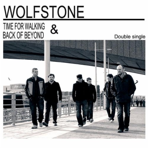 Play Time for Walking / Back of Beyond by Wolfstone on Amazon Music