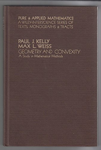 Buy Geometry and Convexity: A Study in Mathematical Methods (Pure ...