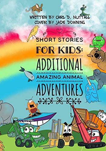 Short Stories For Kids: Additional Amazing Animal Adventures: (24 ...