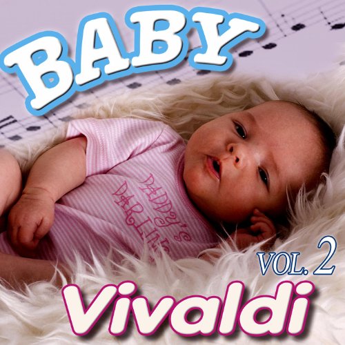Spiele Baby Vivaldi Vol.2 von Baby Vivaldi Orchestra auf Amazon Music ab