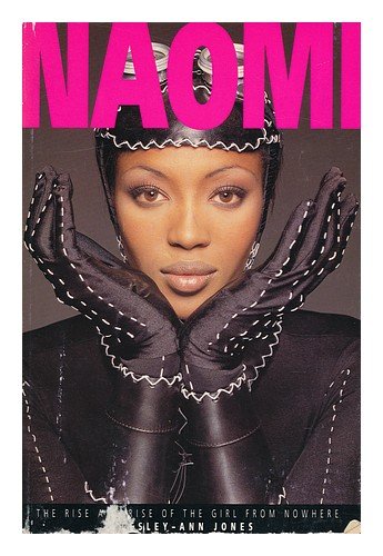 Buy Naomi: The Rise and Rise of the Girl from Nowhere Book Online at ...