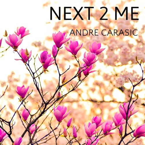 Play Next 2 Me by Andre Carasic on Amazon Music