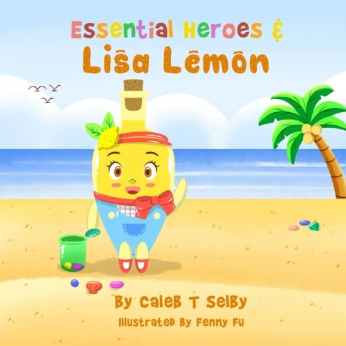 Essential Heroes and Lisa Lemon: Selby, Caleb Thomas: 9781979073165 ...