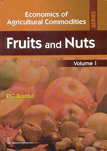Economics of Agricultural Commodities Series : Fruits and Nuts Volume 1 ...