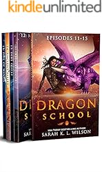 Dragon School: Episodes 1-5 (Dragon School World Omnibuses Book 1) eBook : Wilson, Sarah K. L ...